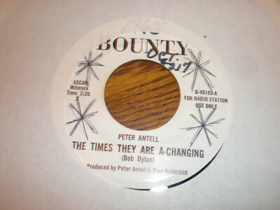 Peter Antell 45 The Times Are A Changing PROMO BOUNTY | eBay