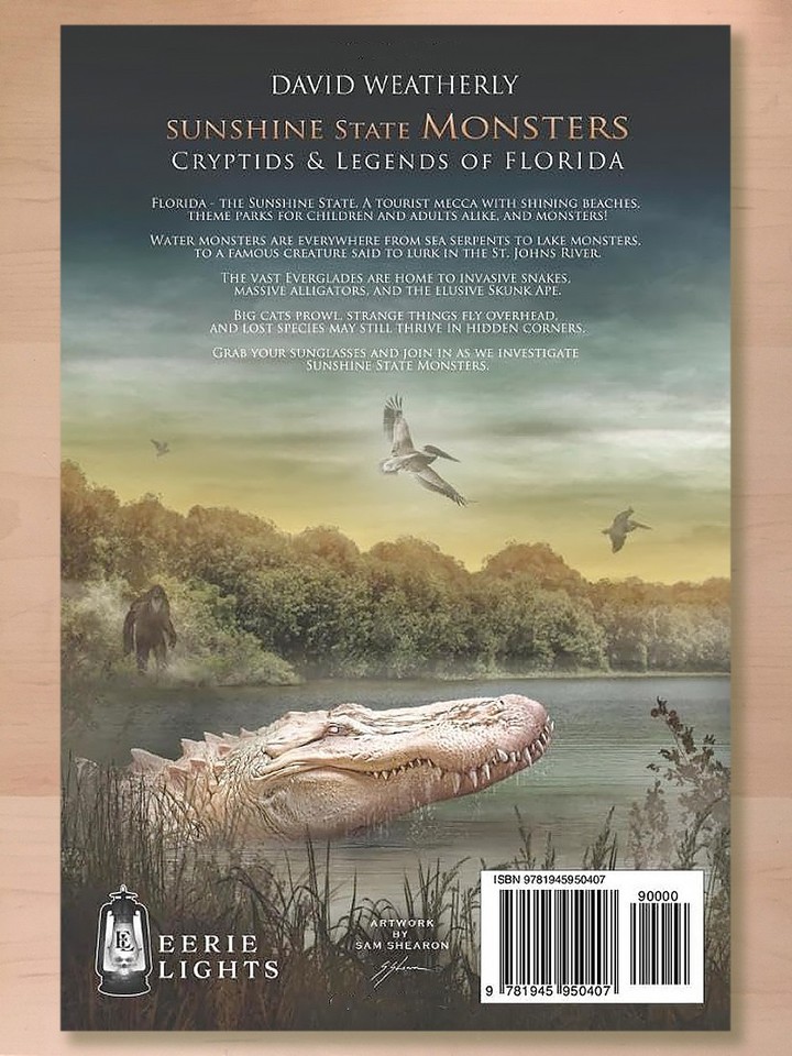 Sunshine State Monsters: Cryptids & Legends of Florida by David ...