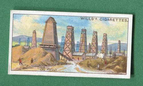 1916 W.D. & H.O. WILLS CIGARETTES MINING TOBACCO CARD #33 OIL | eBay