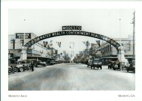*California Postcard-"The Modesto Arch" (Original Location) *Modesto ...