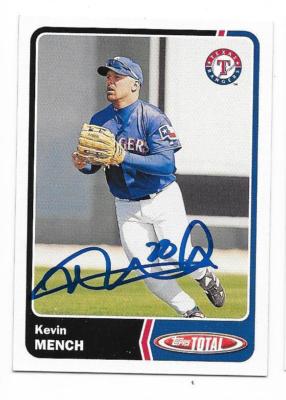 KEVIN MENCH 2003 TOPPS TOTAL AUTOGRAPHED SIGNED # 549 RANGERS | eBay