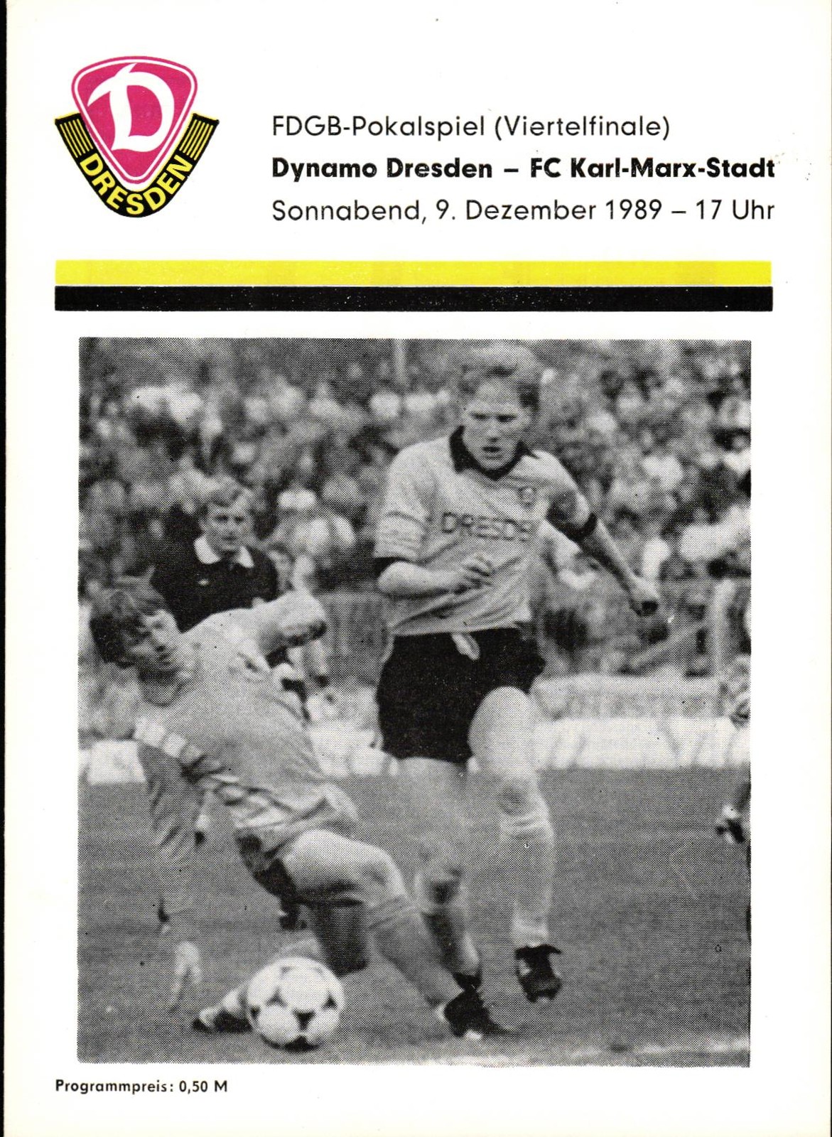 Coppa Della Germania Est 89/90 Dynamo Dresden - FC Karl-Marx-Stadt, 09.12.1989 | eBay