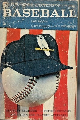 Official Encyclopedia Baseball 1963 Revised 1956 Hy Turkin, S. C ...