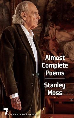 Almost Complete Poems by Stanley Moss (2016, Hardcover) for sale online ...