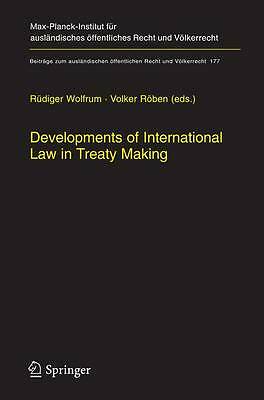 Developments of International Law in Treaty Making by Rudiger Wolfrum ...