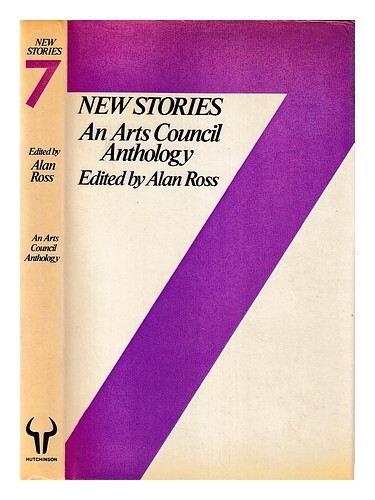 ROSS, ALAN (1922-2001) New stories 7 / edited by Alan Ross 1982 First ...