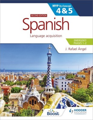 Spanish for the IB MYP 4 & 5 (Emergent/Phases 1-2): MYP by Concept ...