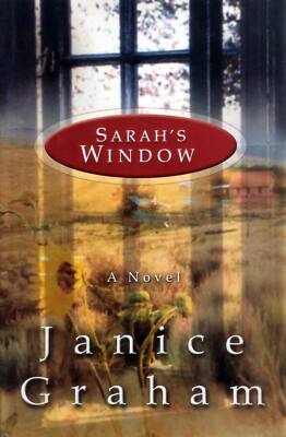 Sarah's Window by Janice Graham / 2001 Hardcover 1st Edition ...