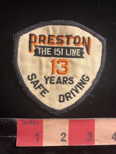 Vintage PRESTON THE 151 LINE Trucking Patch - 13 Years Safe Driving ...