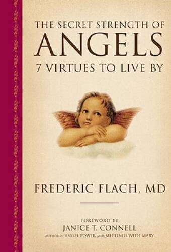 The Secret Strength of Angels: 7 Virtues to Live By (Little Book Big ...