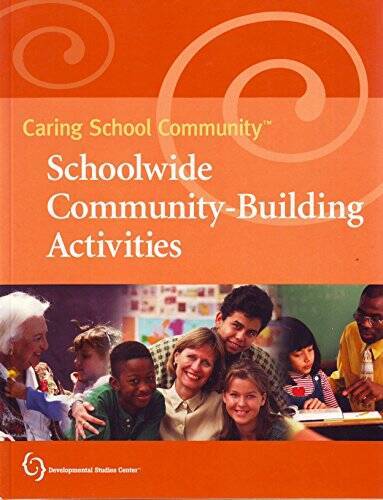 Caring School Community Schoolwide Community-Building Activites (Caring ...