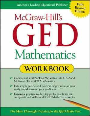 McGraw-Hill's GED Mathematics Workbook - Paperback, by Howett Jerry ...