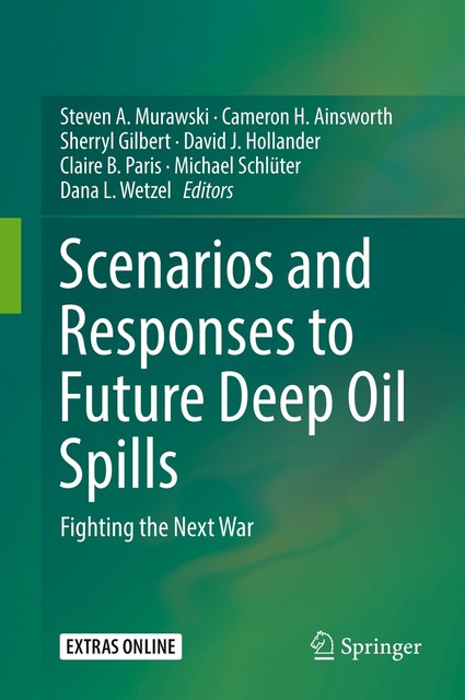 Scenarios And Responses to Future Deep Oil Spills von Sherryl Gilbert ...