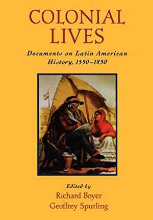 Colonial Lives: Documents on - Paperback, by Boyer Richard; Spurling ...