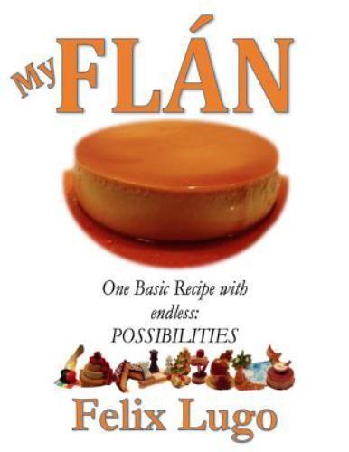 My Flan by Felix Lugo (2014, Trade Paperback) for sale online | eBay