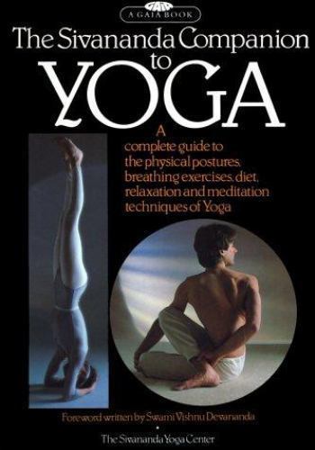 Sivananda Companion to Yoga by Lucy L. Narayani and Sivananda Yoga ...