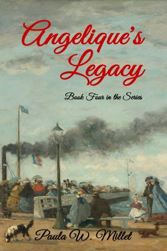 Angelique's Legacy: Book Four in the Series by 9780997667769| eBay
