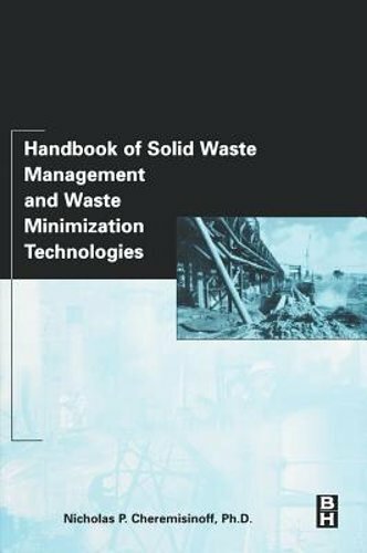 Handbook of Solid Waste Management and Waste Minimization Technologies ...