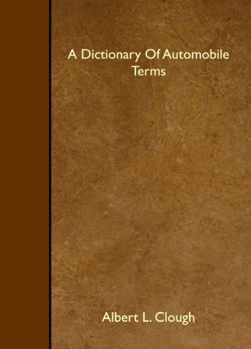 A DICTIONARY OF AUTOMOBILE TERMS By Albert L. Clough **BRAND NEW** | eBay