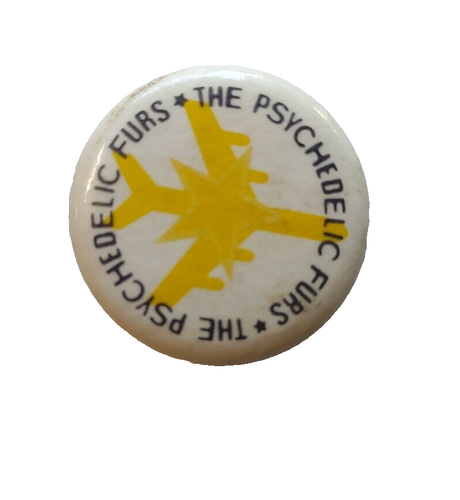 The Psychedelic Furs Badge Pinback Button Jet Original UK New Wave Band ...