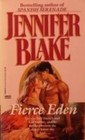 Fierce Eden - Mass Market Paperback By Blake, Jennifer - GOOD 9780449146934 | eBay