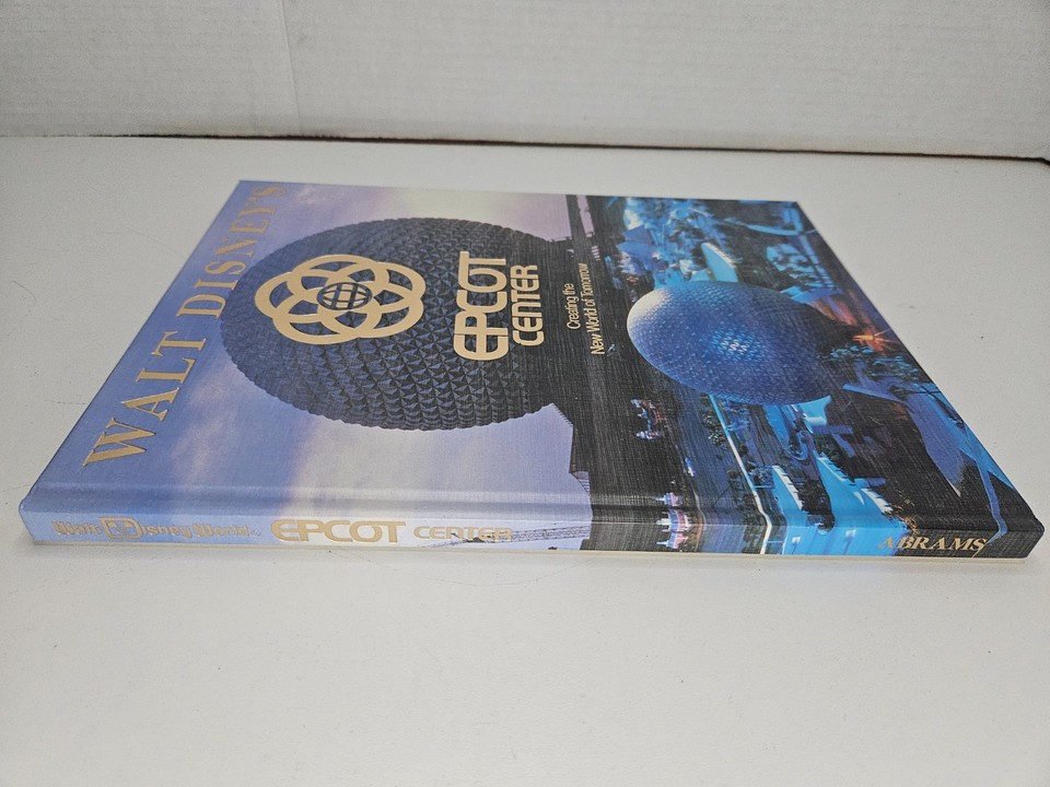 Walt Disney's EPCOT Center - Creating the New World of Tomorrow ...
