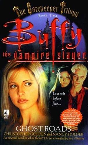 Ghost Roads (Buffy the Vampire Slayer) - Mass Market Paperback ...