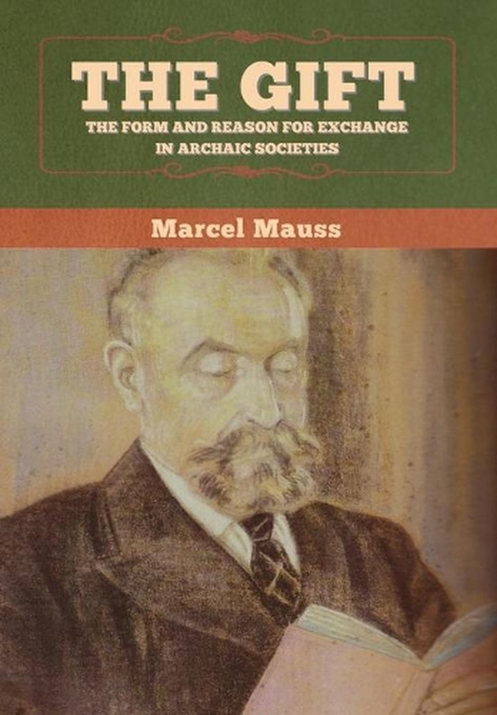 Gift : The Form and Reason for Exchange in Archaic Societies by Marcel ...