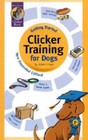 Getting Started: Clicker Training for Dogs - Paperback - ACCEPTABLE 9781890948115| eBay