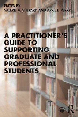 Practitioner s Guide to Supporting Graduate and Professional Students ...