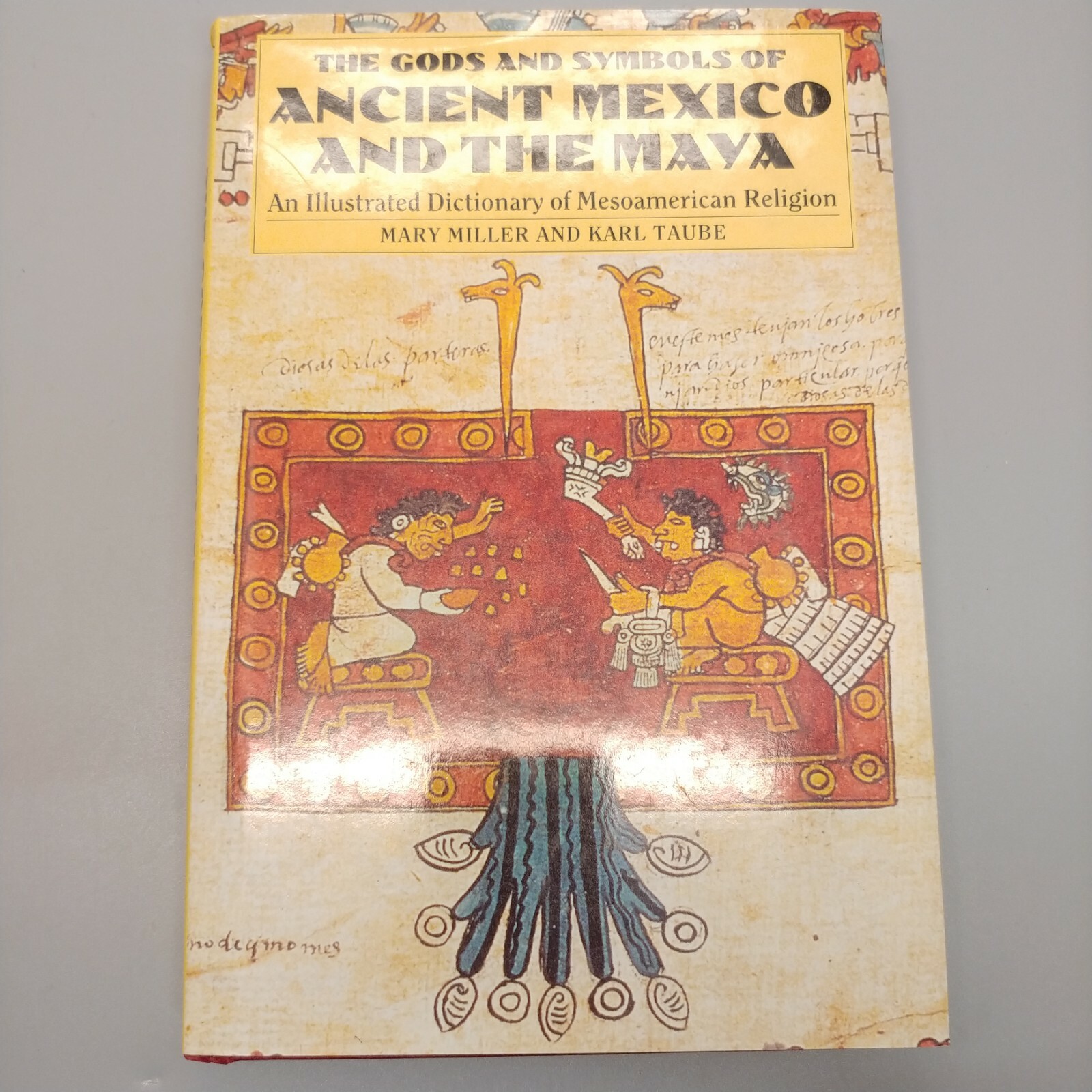 Gods and Symbols of Ancient Mexico and the Maya by Mary E. Miller and ...