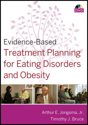 Evidence-Based Treatment Planning for Eating Disorders and Obesity DVD by Arthur E. Jongsma, Jr ...
