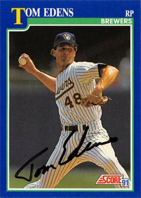 Tom Edens autographed Baseball Card (Milwaukee Brewers, 67) 1991 Score ...