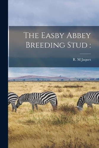 The Easby Abbey Breeding Stud (Paperback) (UK IMPORT) 9781014065179 | eBay