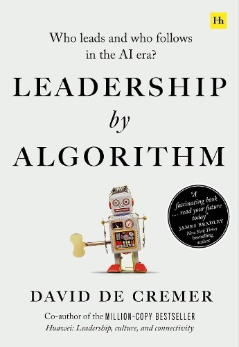 David De Cremer Leadership by Algorithm (Paperback) (UK IMPORT ...