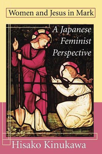Hisako Kinukawa Letty M. Russell Women and Jesus in Mark (Poche ...