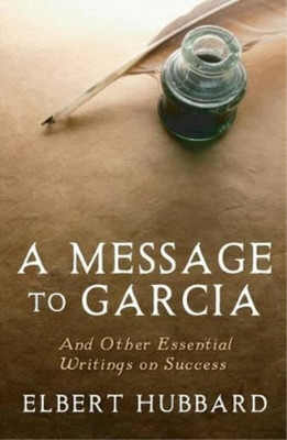 Elbert Hubbard A Message to Garcia (Poche) | eBay
