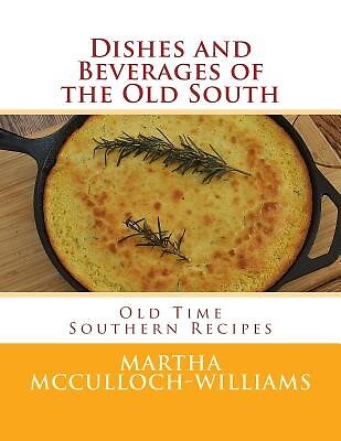 Dishes Beverages Old South Old Time Southern Recipes by Goodblood ...