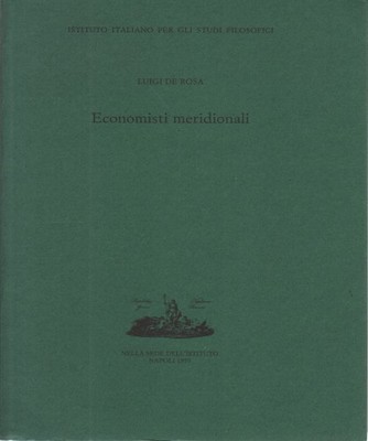 Economisti meridionali - Luigi De Rosa (Istituto italiano studi ...