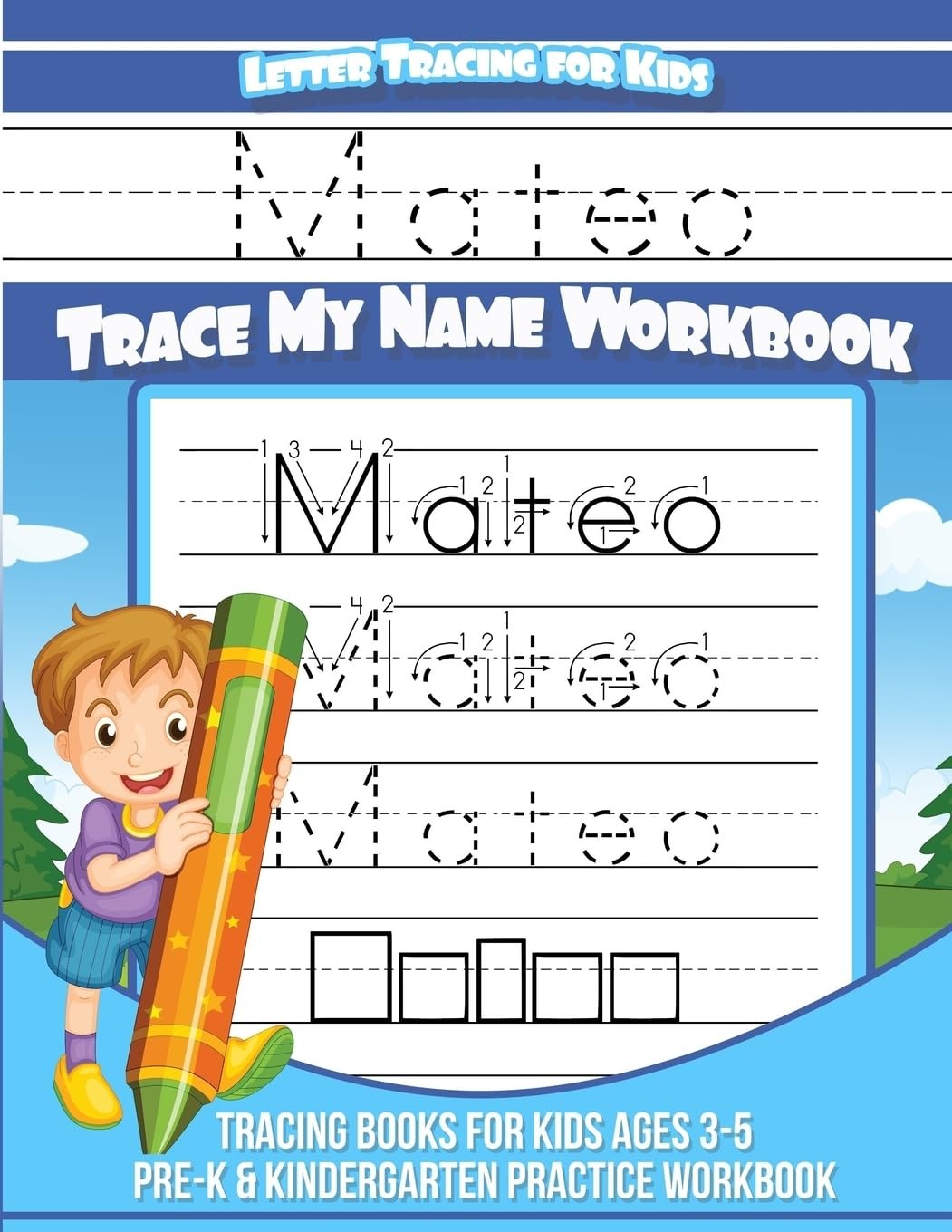 Mateo Letter Tracing for Kids Trace my Name Workbook: Tracing Books for ...