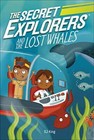 Secret Explorers The Lost Whales - Paperback By DK King, SJ - VERY GOOD ...