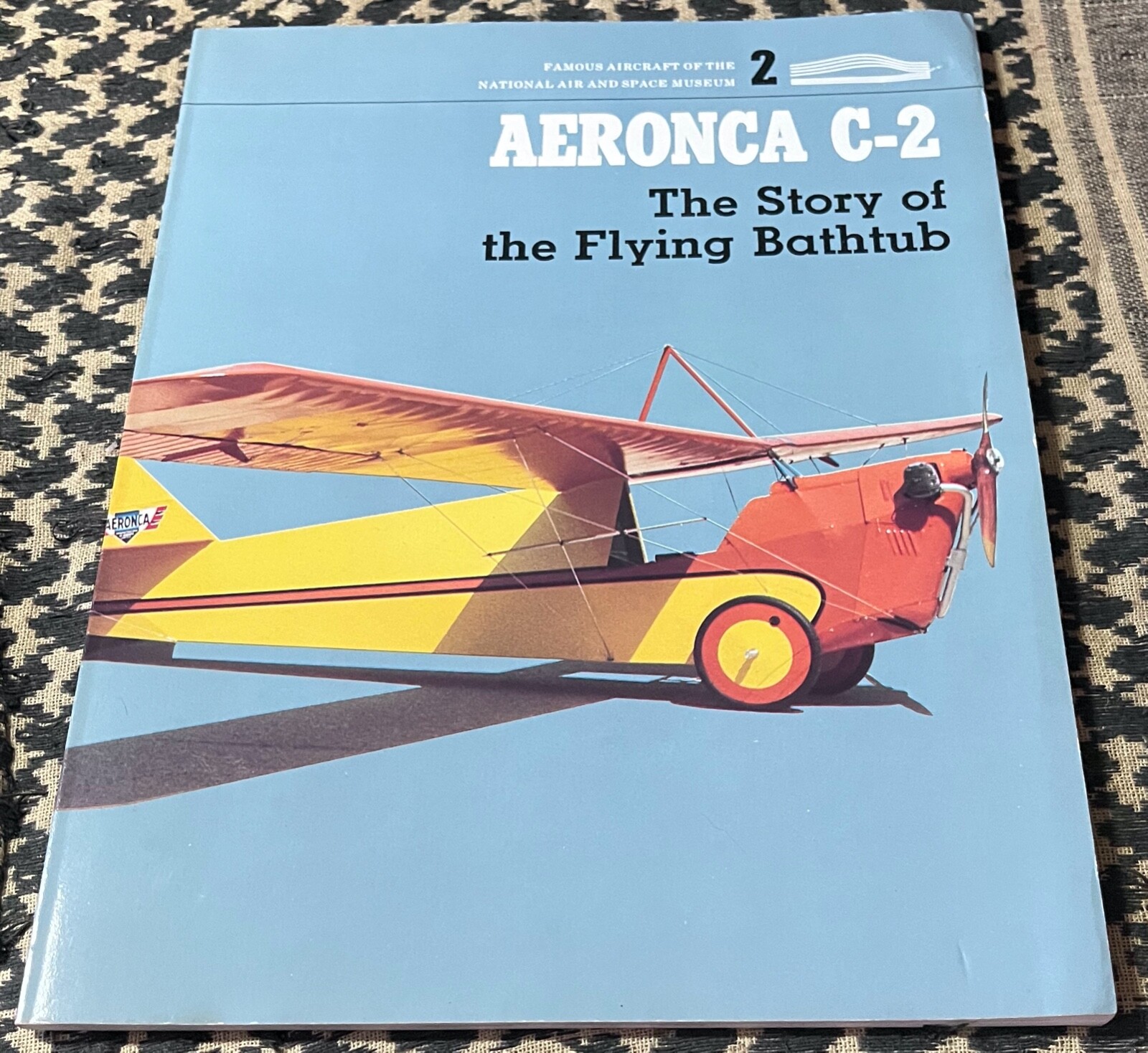 Aeronca C-2: The Story Of Flying Bathtub by Jay P. Spencer NASM FREE ...