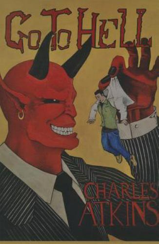 Go to Hell, Paperback by Atkins, Charlie, Like New Used, Free shipping ...
