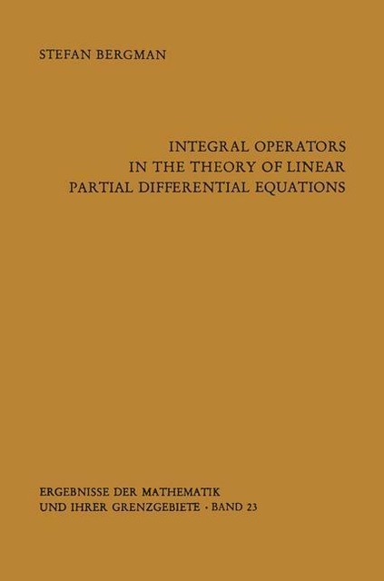 Integral Operators in The Theory of Linear Partial Differential ...