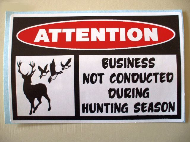 Funny Hunting Season Sign