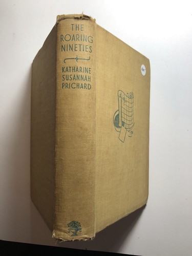 The Roaring Nineties by Katharine Susannah Prichard. | eBay Australia
