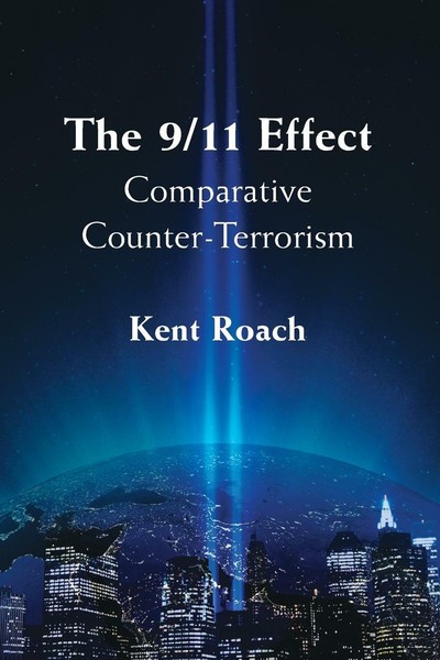The 9/11 Effect von Kent Roach (2014, Taschenbuch) for sale online | eBay