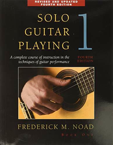 Solo Guitar Playing - Book 1, 4th Edition by Noad, Frederick (Paperback ...