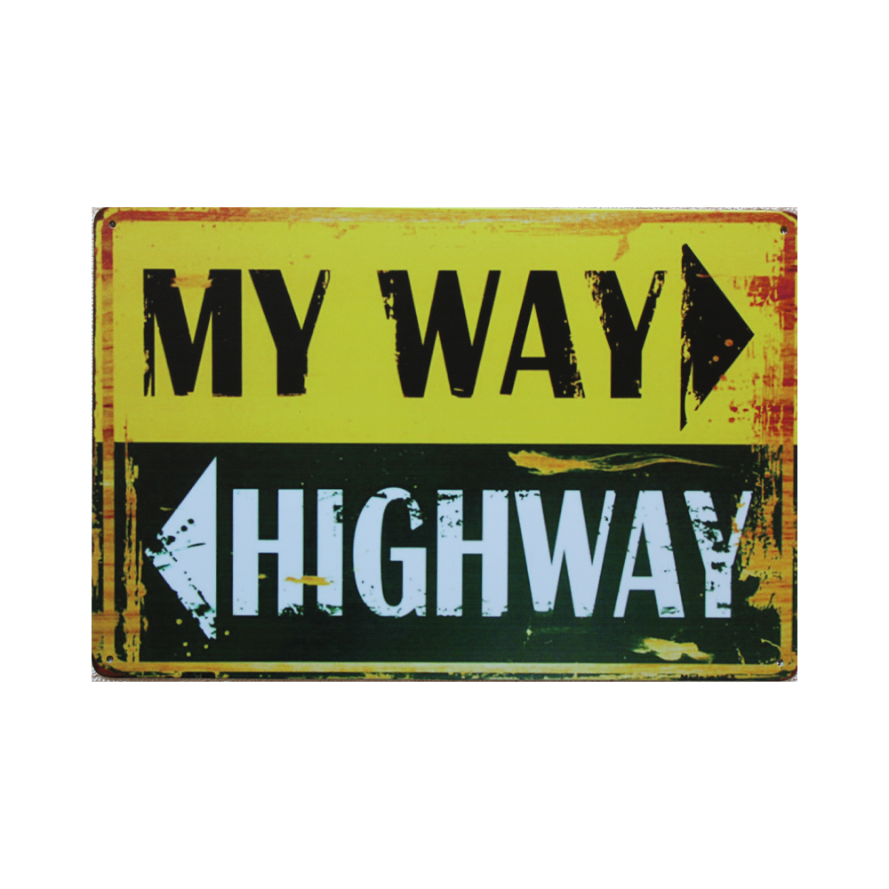 3x Retro Metal Tin Sign My Way Or Highway 200x300mm Man Cave | eBay ...