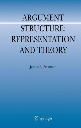 Argumentation Library: Argument Structure : Representation and Theory ...